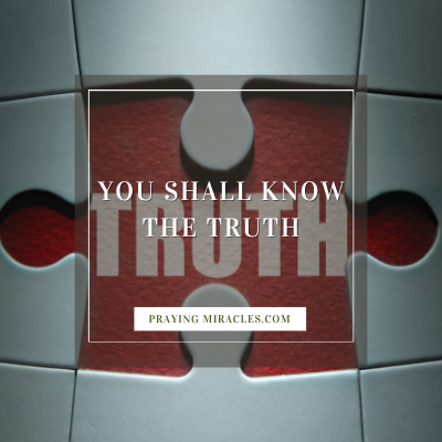 You Shall Know The Truth